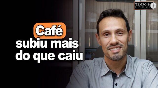 Café subiu mais do que caiu. E pode subir mais, informa Bruno Labs - T&D - Tempo e Dinheiro